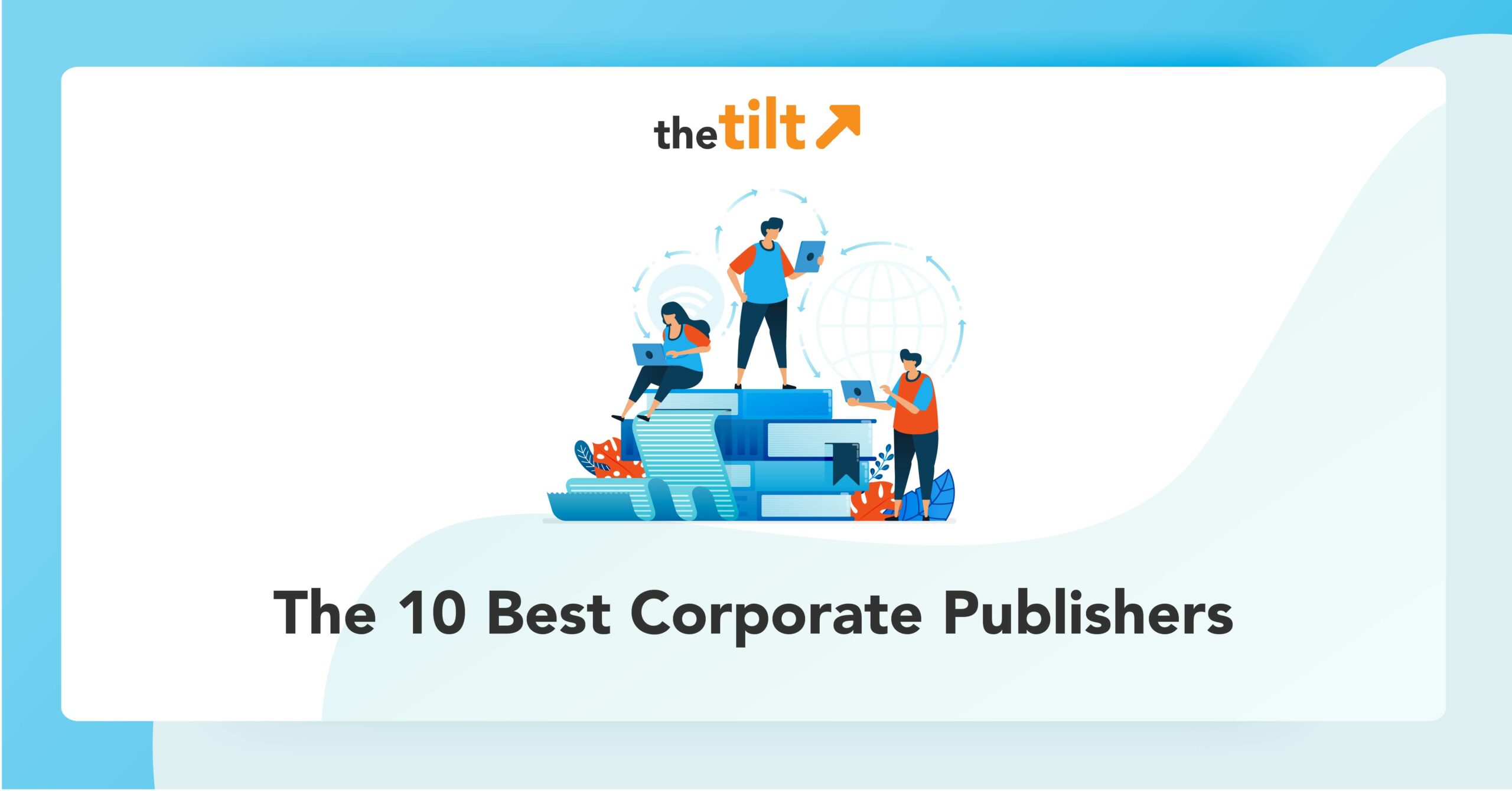 The 10 Best Corporate Publishers