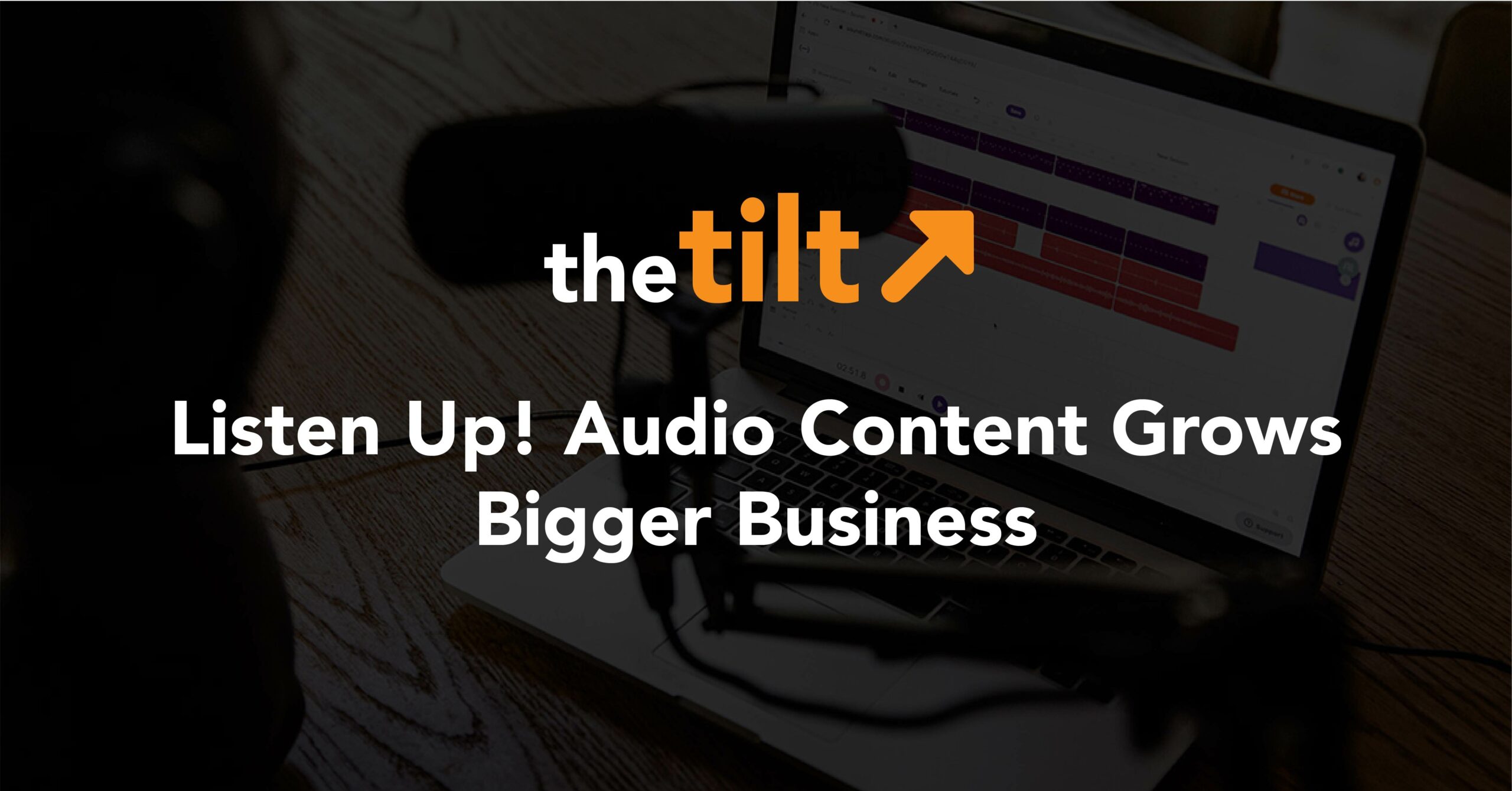 Audio Content Grows Bigger Business