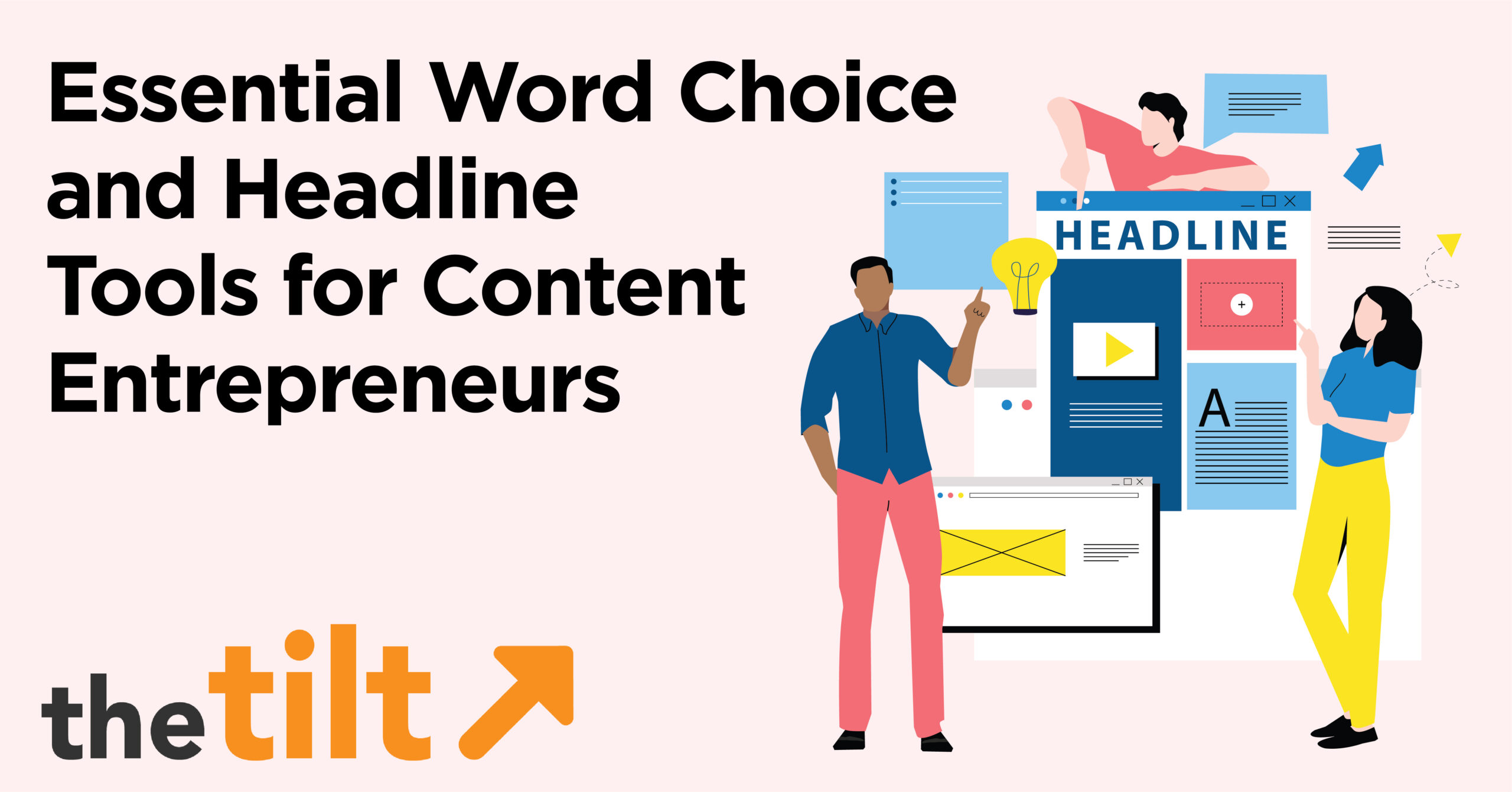 10 Essential Word Choice & Headline Tools for Content Entrepreneurs ...