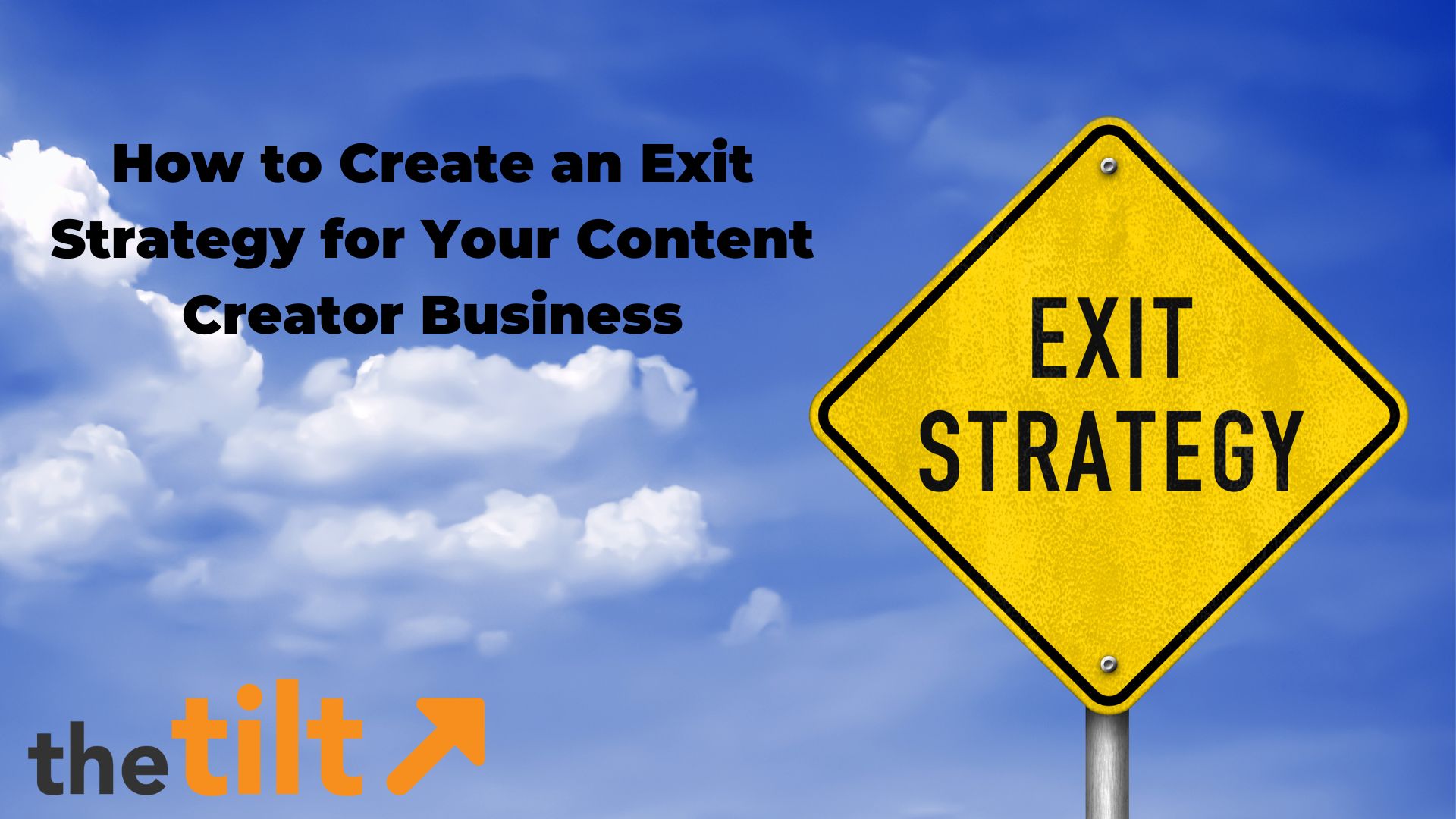 How to Create an Exit Strategy for Your Content Creator Business